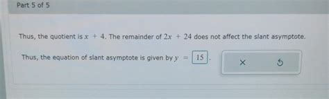 Solved Identify The Asymptotes Give Your Answers In Exact Chegg Com