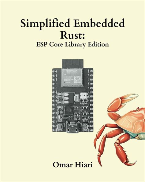 Simplified Embedded Rust Esp Core Library Edition Hiari Omar 9798326103185 Books