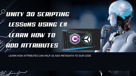 Top Unity 3d Scripting Hacks Master Metadata Attributes With C Youtube