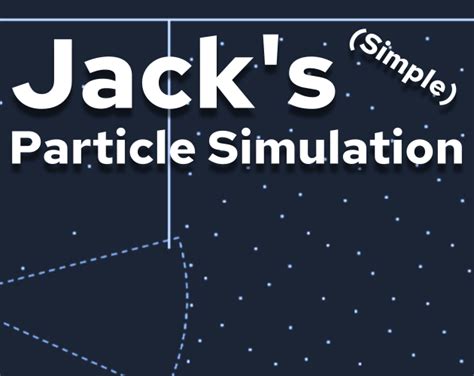 Jacks Particle Simulation By Jackprograms