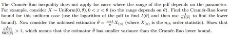 Solved The Cramér Rao Inequality Does Not Apply For Cases