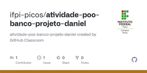 GitHub Ifpi Picos Atividade Poo Banco Projeto Daniel Atividade Poo Banco Projeto Daniel