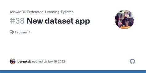 new dataset app · issue 38 · ashwinrj federated learning pytorch · github