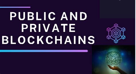 Public Vs Private Blockchains Understanding The Key Differences Web