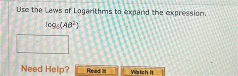 Solved Use The Laws Of Logarithms To Expand The