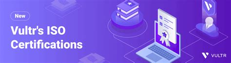 Announcing Vultrs New Iso Certifications Vultr Blogs