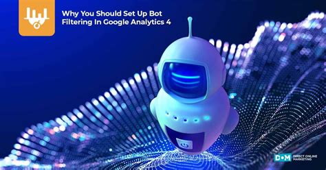 Bot Filtering In Google Analytics How To Set It Up DOM