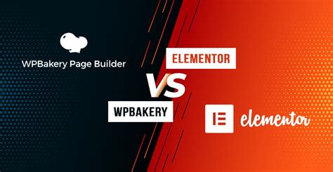 Elementor Vs Wpbakery Best Wordpress Page Builder