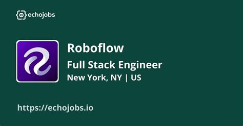 Roboflow Is Hiring Full Stack Engineer Usd 165k 165k New York Ny Us San Francisco Ca