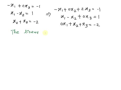 Solved Rewrite The Given System Of Linear Equations In Matrix Form Axb Write Down The Matrix