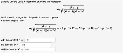Solved 1 Point Use The Laws Of Logarithms To Rewrite The Chegg Com