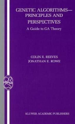 Solutions For Genetic Algorithms Principles And Perspectives A Guide To GA Theory St By Colin