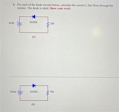Solved 1 For Each Of The Diode Circuits Below Calculate