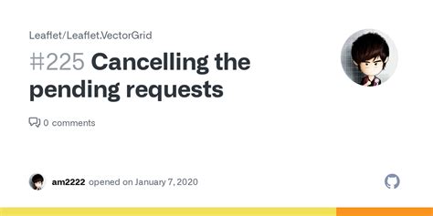 Cancelling The Pending Requests Issue Leaflet Leaflet Vectorgrid Github