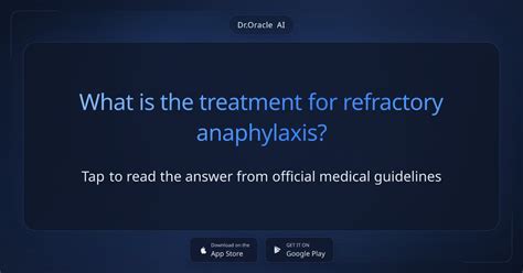 What Is The Treatment For Refractory Anaphylaxis