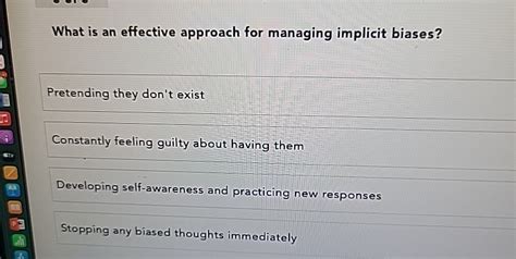 Solved What Is An Effective Approach For Managing Implicit