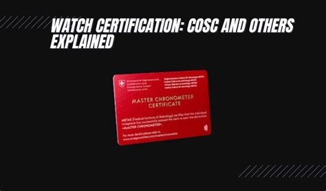 Watch Certification Cosc And Others Explained Exquisite Timepieces
