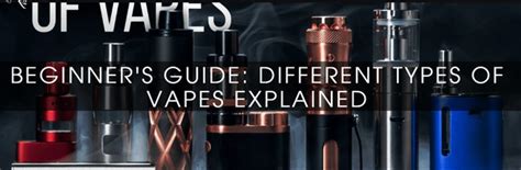 Beginners Guide Different Types Of Vapes Explained Cometovape