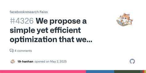 We Propose A Simple Yet Efficient Optimization That We Hope To Implement In Faiss · Issue 4326