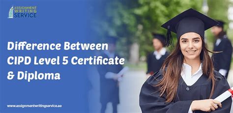 Difference Between Cipd Level 5 Certificate And Diploma Comprehensive