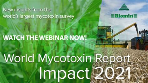 Romer Labs On Linkedin [webinar] World Mycotoxin Report Impact 2021