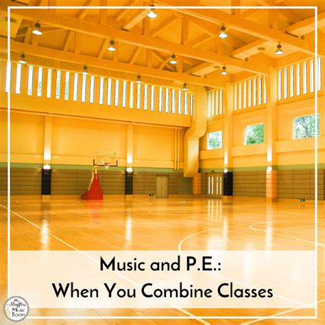 Music And Pe When You Combine Classes Mrs Stouffers Music Room
