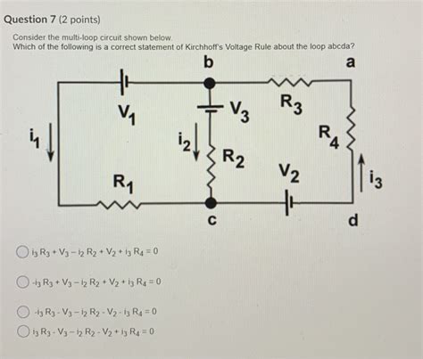 Solved Question 7 2 Points Consider The Multi Loop Circuit