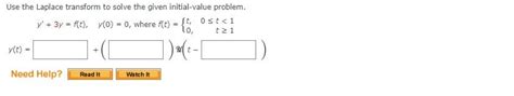 Solved Use The Laplace Transform To Solve The Given Chegg