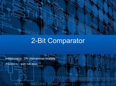 2 Bit Comparator Digital Electronics Pptx