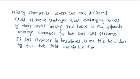 SOLVED When Two Fluid Streams Are Mixed In A Mixing Chamber Can The Mixture Temperature Be