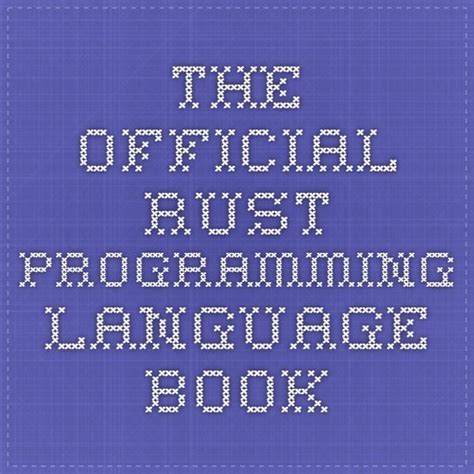 The Rust Programming Language Rust Programming Language Programming Languages Language