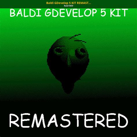 Baldi Gdevelop 5 Kit Remastered Modding Tool For Baldis Basics Baldi