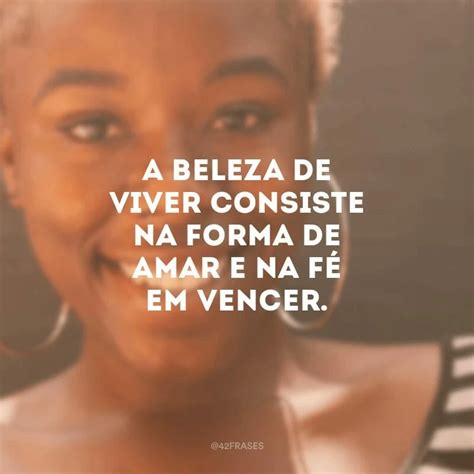 40 Frases De Vencer Na Vida Que Te Darão A Certeza De Que Você é Capaz