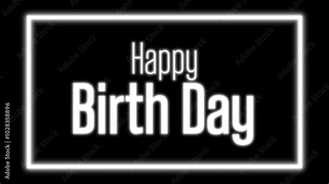 Happy Birthday White Glowing Text Animation Effects With Border Background HBD Animation Happy