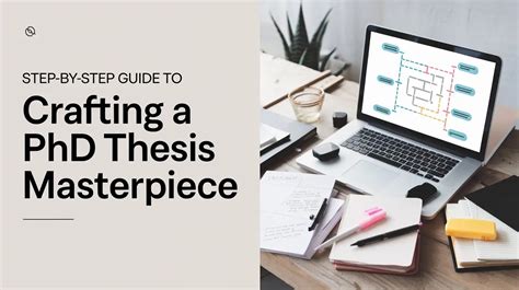 Phd Thesis Structure Step By Step Guide With Tips Examples And Trends
