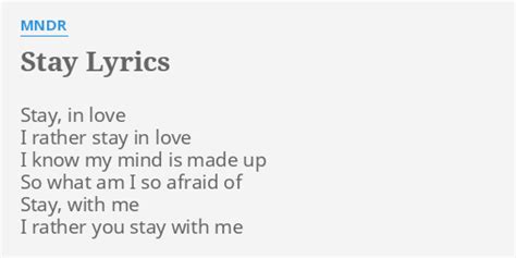 Stay Lyrics By Mndr Stay In Love I