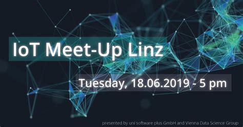 Uni Software Plus Gmbh On Linkedin We Are Happy To Announce Our First Industrial Iot Meet Up
