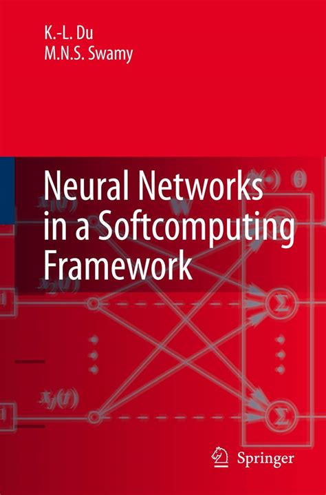 neural networks in a softcomputing framework du ke lin swamy m n s