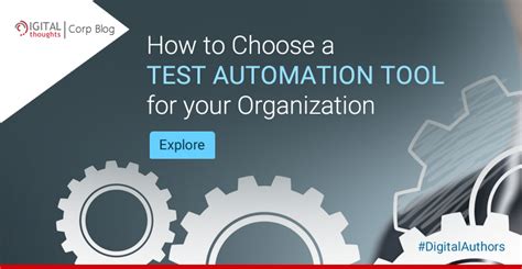 How To Choose A Test Automation Tool For Your Organization Tdg Blog Digital Thoughts