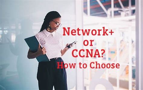 Comptia On Linkedin Comptia Network Vs Ccna Why It Pros Should Earn