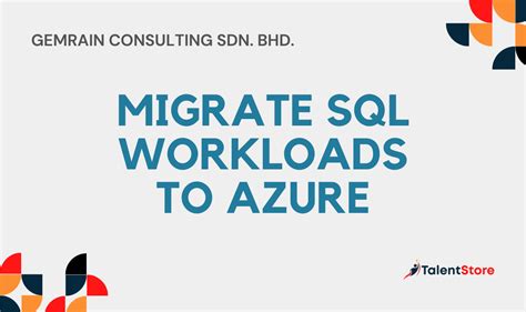 Migrate Open Source Data Workloads To Azure Talentstore
