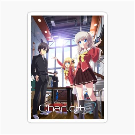 Charlotte Anime Poster Sticker By Baryonyxstore Redbubble