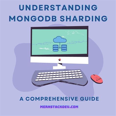 Understanding Mongodb Sharding A Comprehensive Guide
