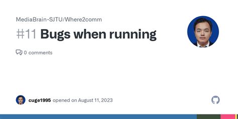 Bugs When Running · Issue 11 · Mediabrain Sjtuwhere2comm · Github