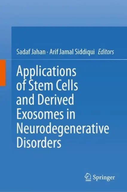 Applications Of Stem Cells And Derived Exosomes In Neurodegenerative
