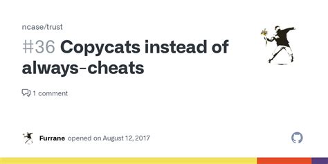 Copycats Instead Of Always Cheats Issue Ncase Trust GitHub