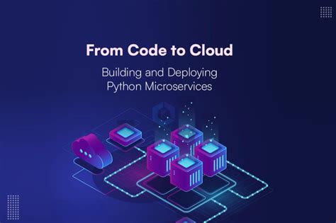 How To Develop A Microservices Based Architecture With Python The Deep Techify Solutions