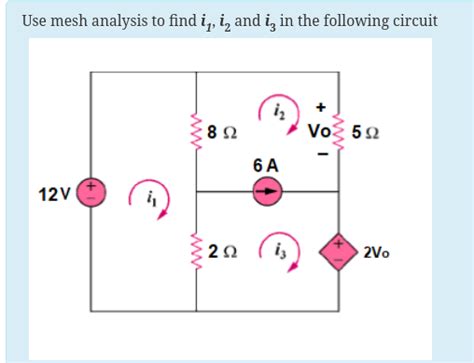 Solved Use Mesh Analysis To Find I1i2 ﻿and I3 ﻿in The