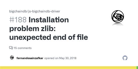 installation problem zlib unexpected end of file · issue 188 · bigchaindb js bigchaindb driver