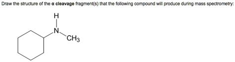 Solved Draw The Structure Of The Cleavage Fragment S That The Following Compound Will Produce